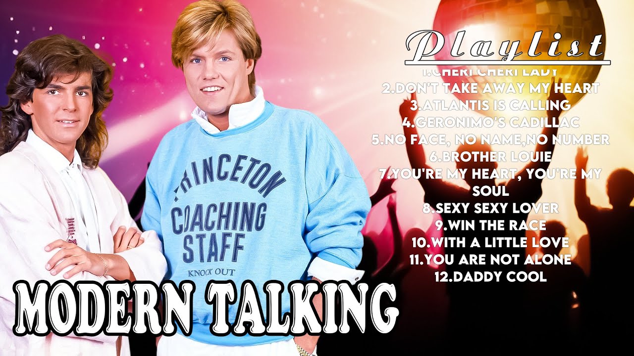 Modern Talking ~ Modern Talking Playlist Music That Never Gets Old ...