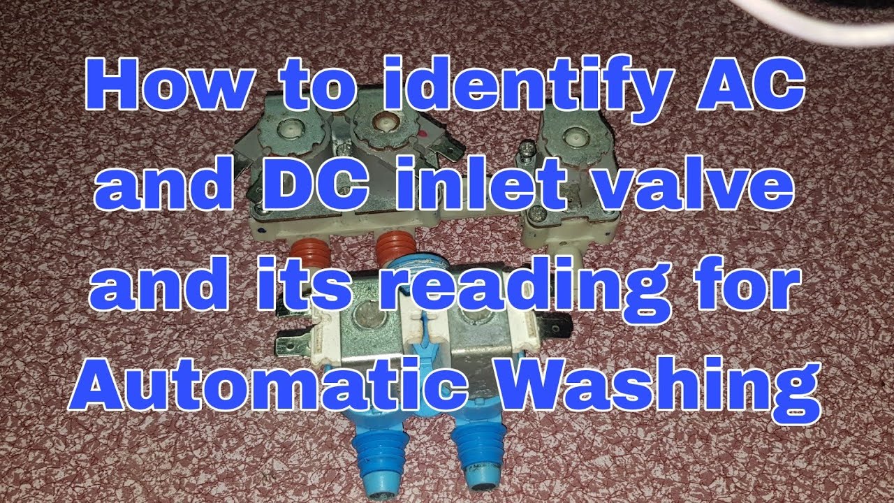 How to identify AC and DC inlet valve and its reading for Automatic ...