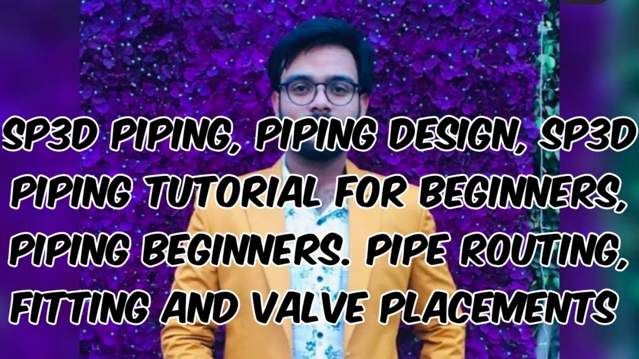 Sp3d Piping Tutorial Sp3d Piping Class For Beginners Piping Task Smart Plant 3d Youtube