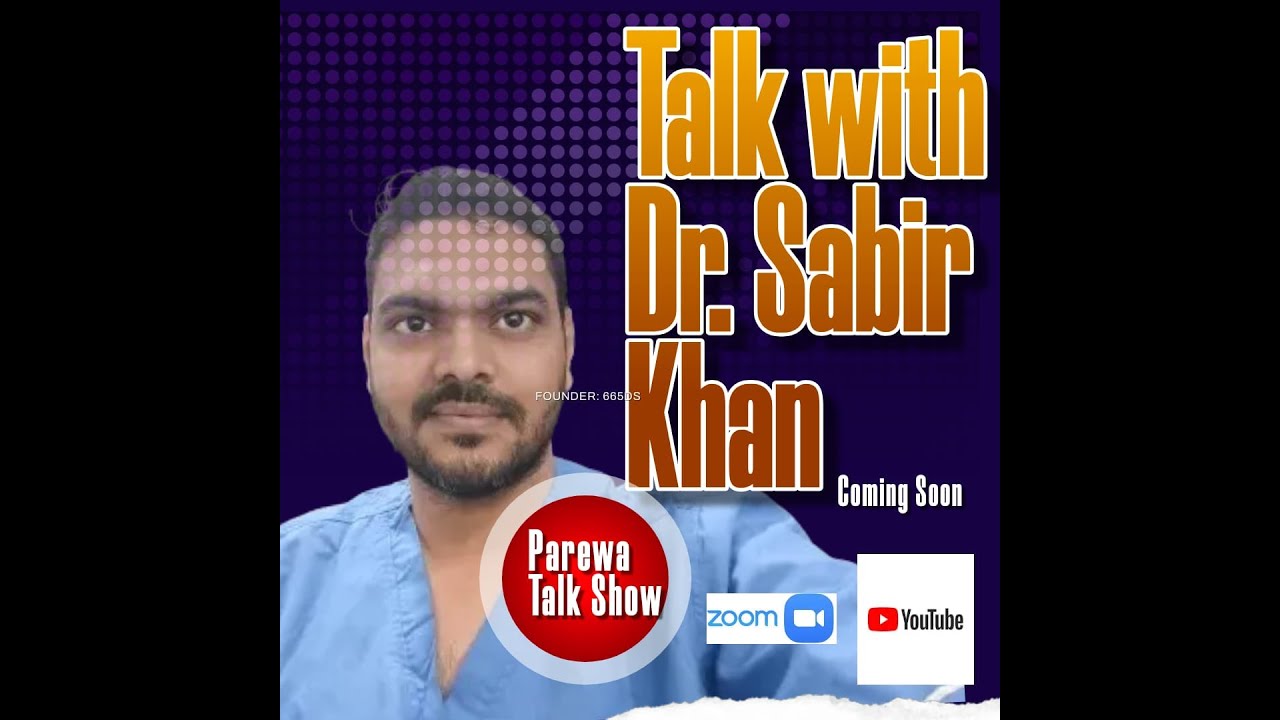 Parewa Talk Ep 05 with Dr. Sabir Khan (Ophthalmologist) on Medical Profession - YouTube