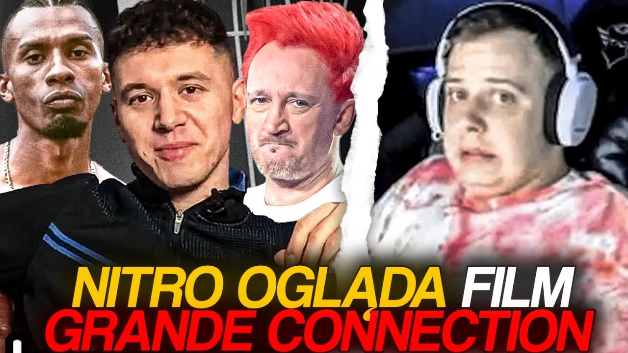NITRO OGLĄDA FILM GRANDE CONNECTION - YouTube