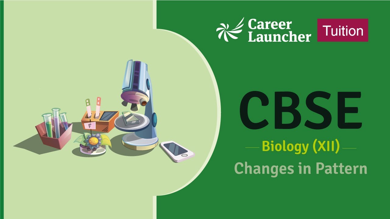 Paper Pattern of CBSE Biology Class XII || Career Launcher - YouTube