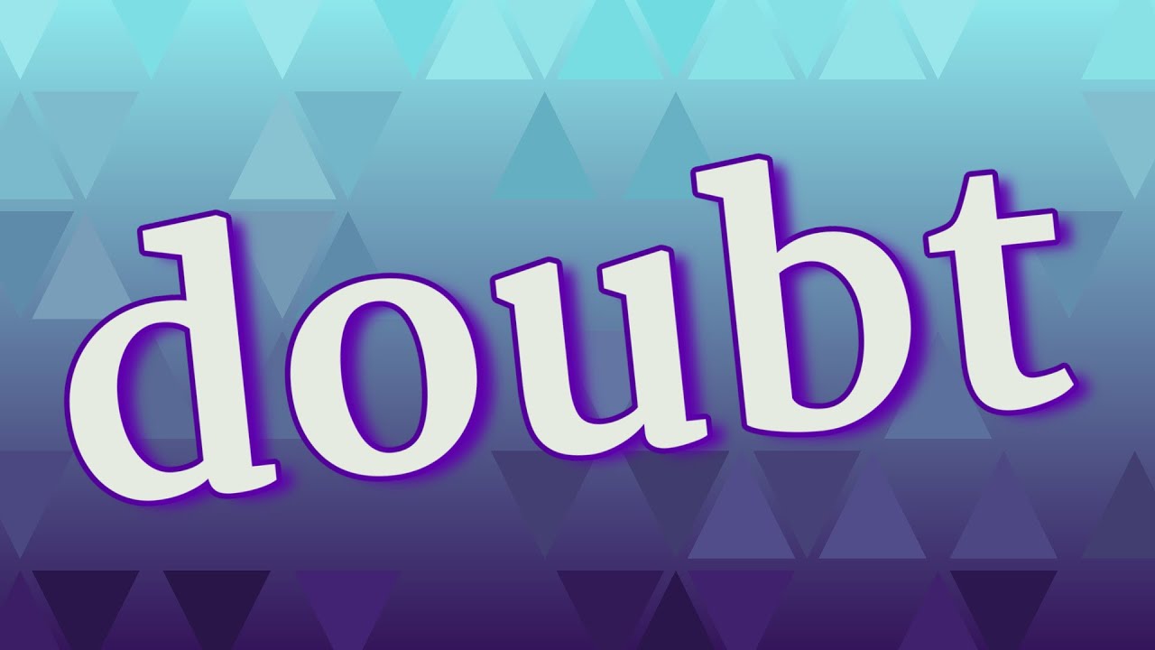 DOUBT pronunciation • How to pronounce DOUBT - YouTube