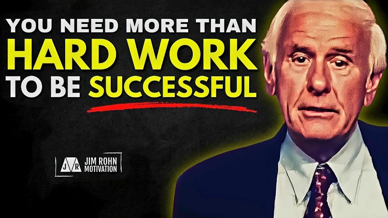 Why Hard Work Alone Won’t Make You Successful _ Jim Rohn Motivation ...
