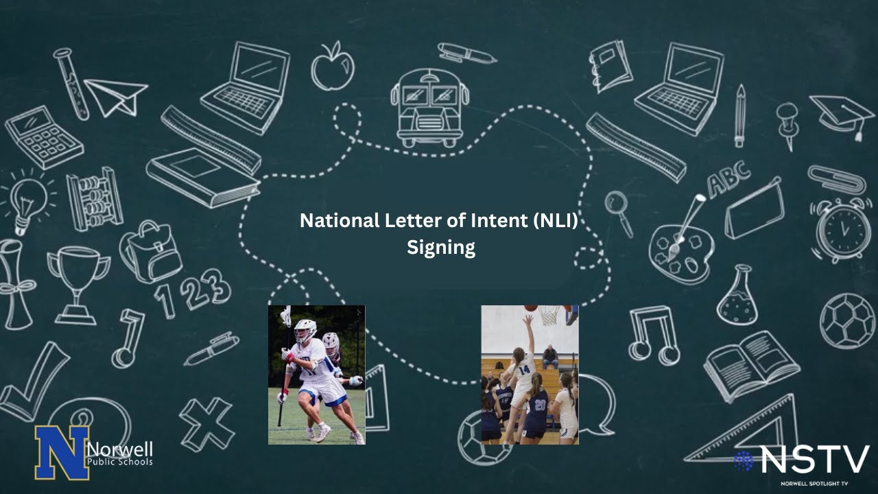 National Letter of Intent (NLI) Signing | Get Schooled for Norwell ...