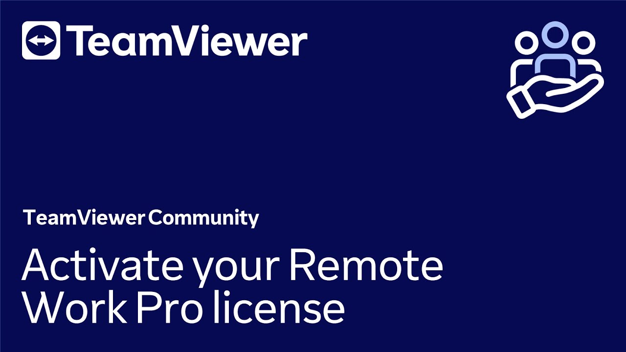 How to activate your Remote Work Pro license in TeamViewer (Classic ...
