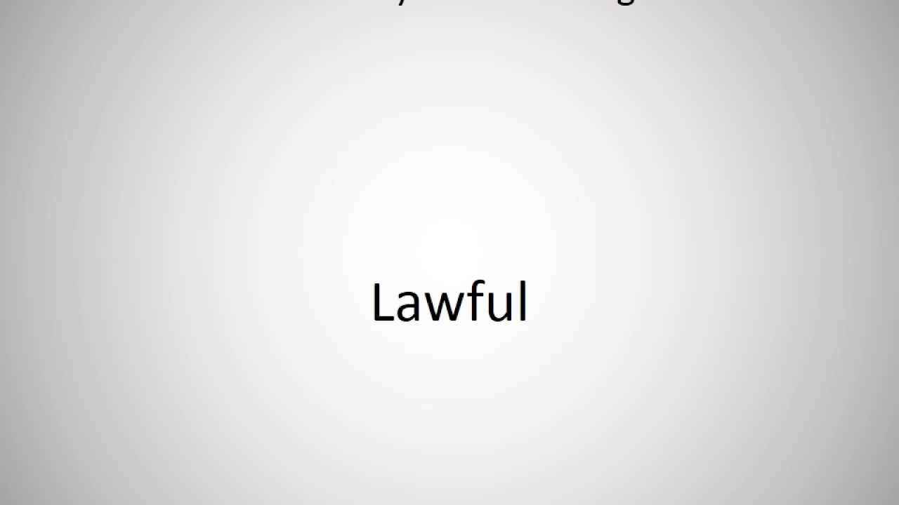 How to say Lawful in English? - YouTube