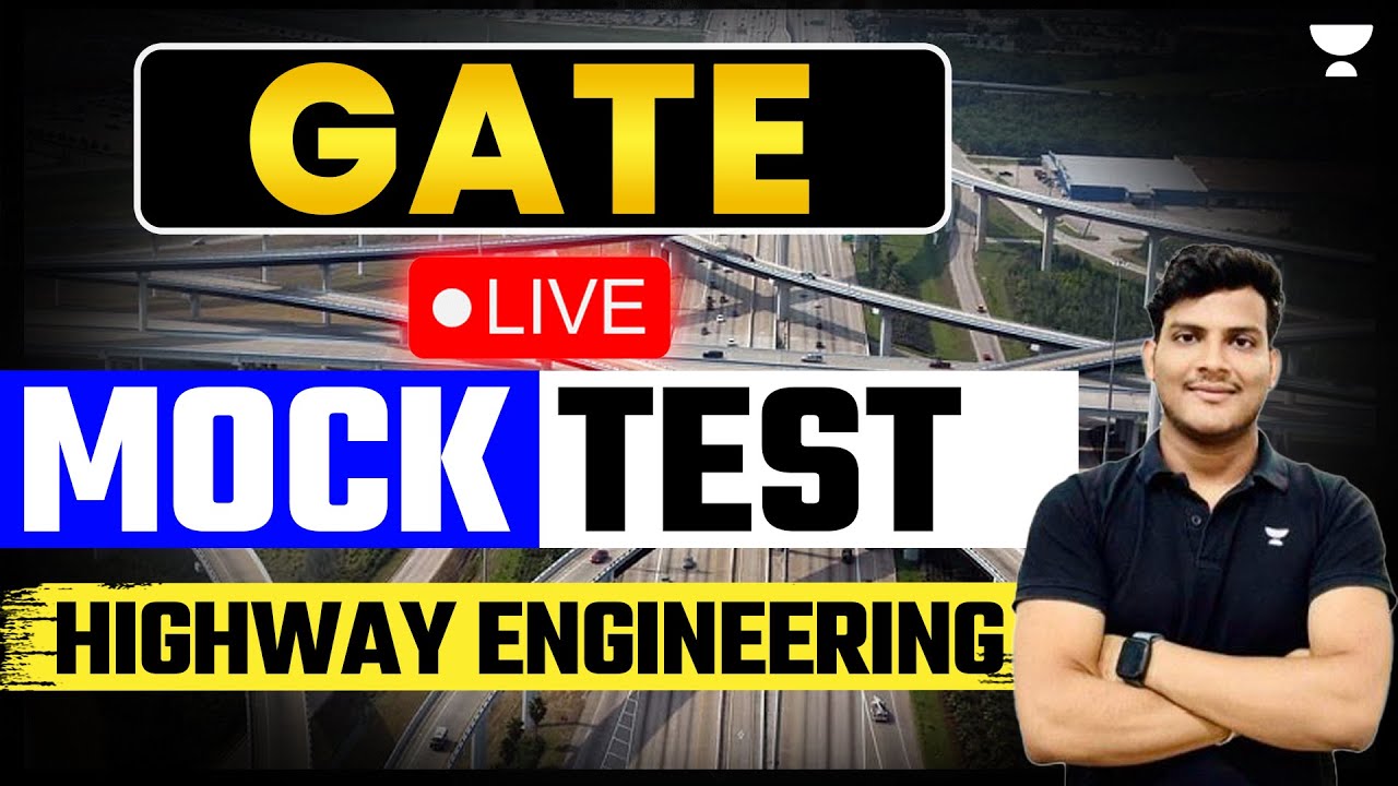 🚨Live Mock Test: Highway Engineering For GATE Exams | GATE Civil ...