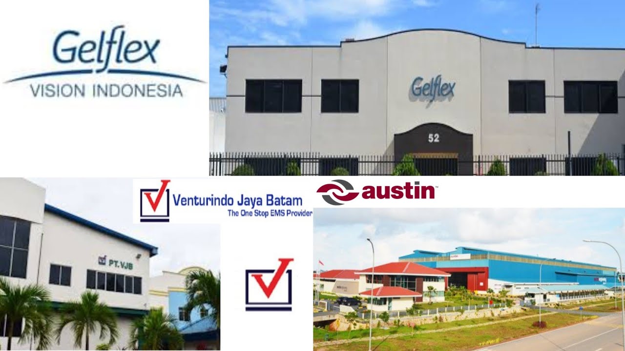 PT. Gelflex Indonesia • PT. Venturindo Jaya Batam • PT. Austin ...