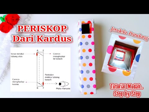 Cara Membuat Periskop / Periskop Sederhana Dari Kardus Bekas / Perinsip Kerja Periskop