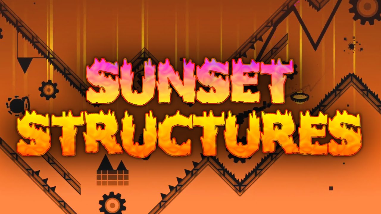 Sunset Structures layout | Geometry Dash - YouTube