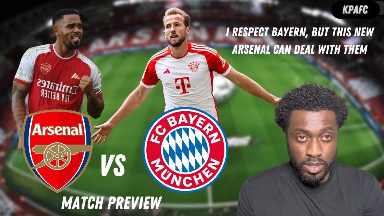 ARSENAL ARE A BIG TEAM & WILL SHOW IT | ARSENAL VS BAYERN MUNICH ...