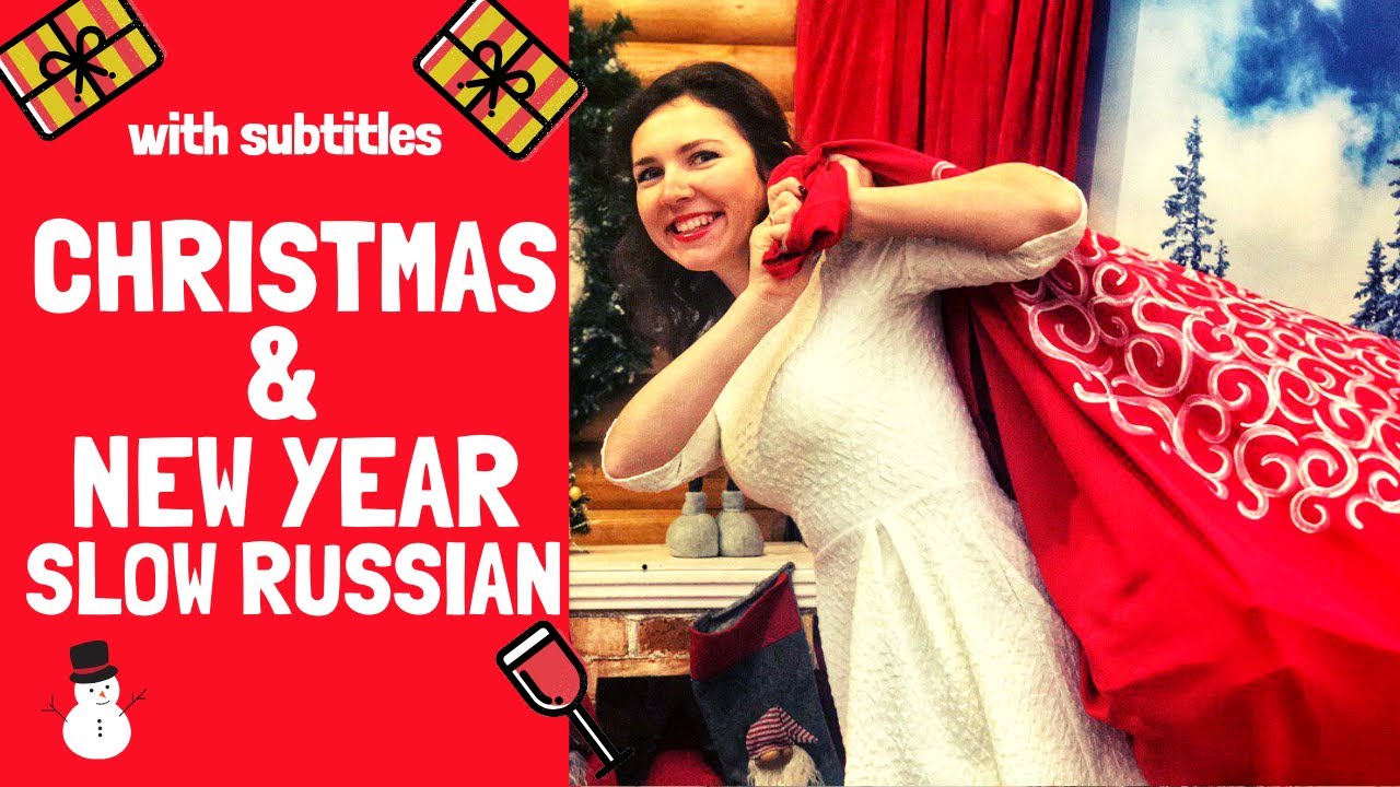 Slow Russian Listening Practice | Christmas & New Year holidays ...