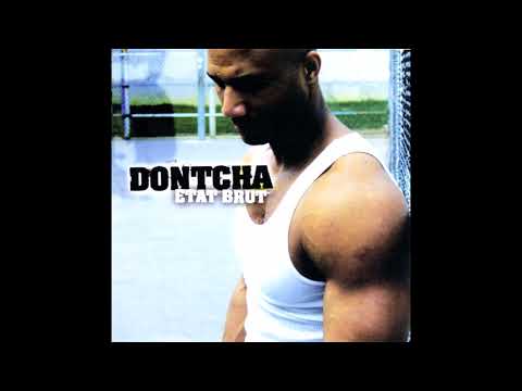 Dontcha - État Brut (Album Complet) (2006)
