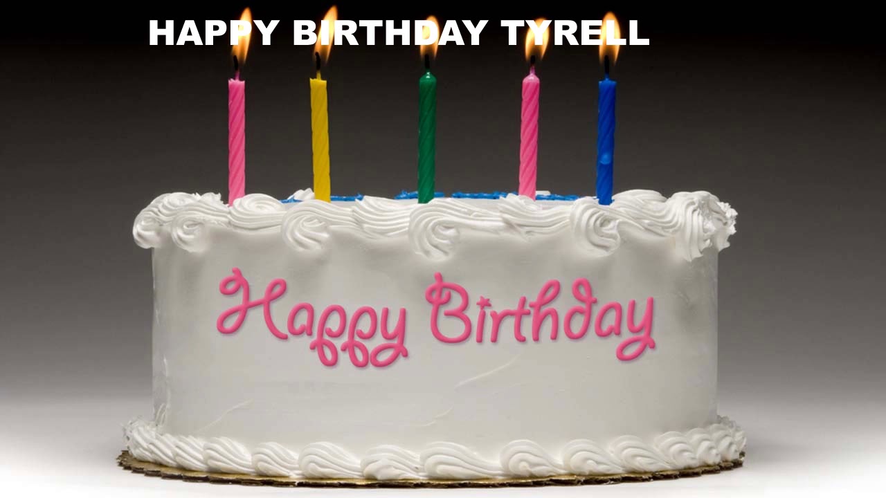 Tyrell Birthday Song - Cakes - Happy Birthday TYRELL - YouTube
