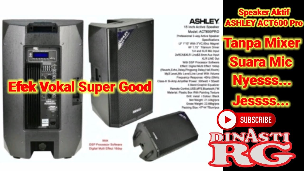 Gak perlu MIXER Speaker Aktif Ashley ACT600 Pro Mic Joss - YouTube