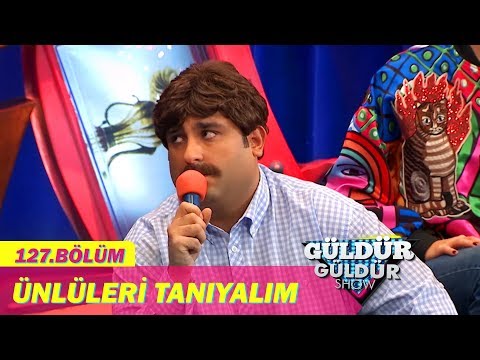 Güldür Güldür Show 127.Bölüm - Ünlüleri Tanıyalım