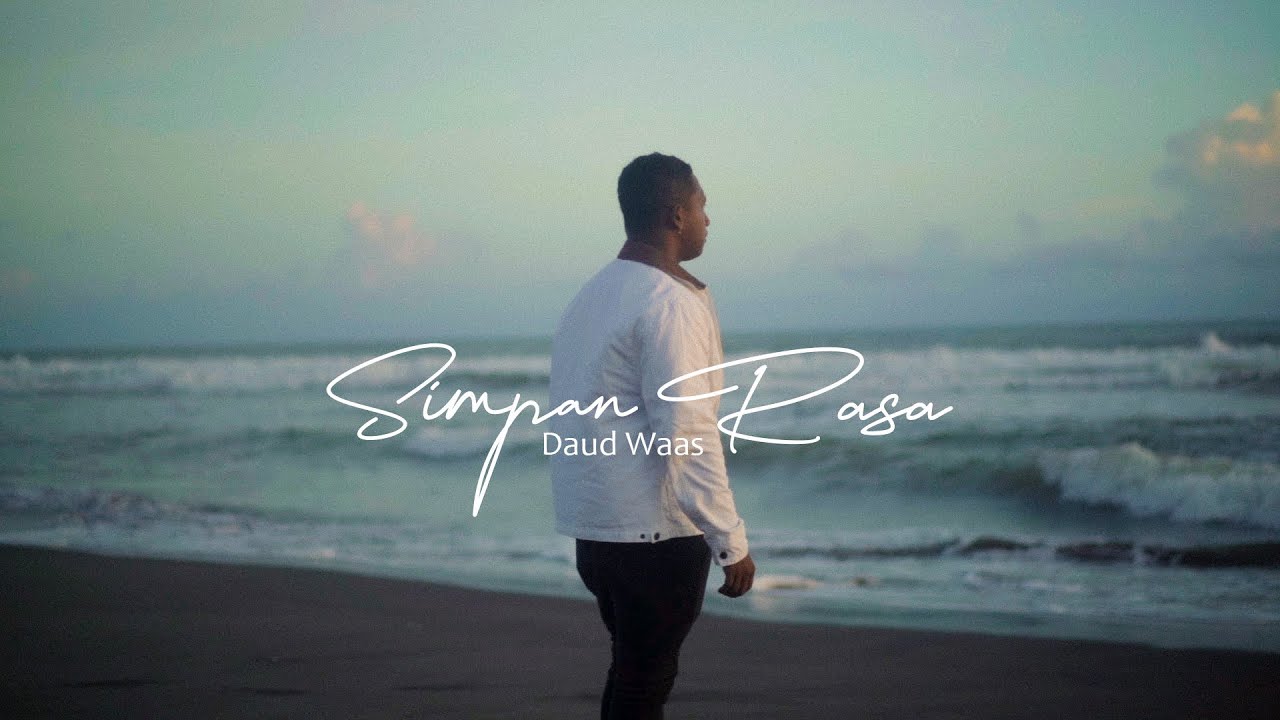Daud Waas - SIMPAN RASA (Official Music Video) - YouTube