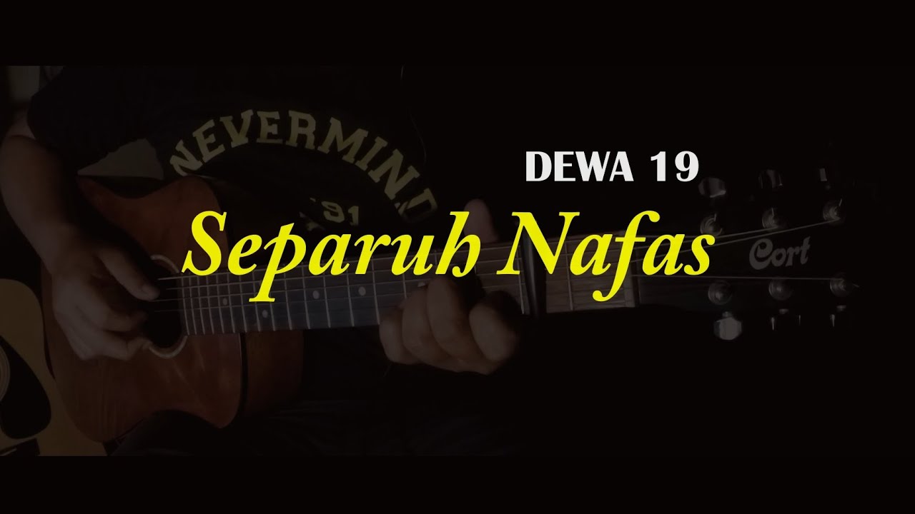 Separuh Nafas - Dewa 19 (Akustik Guitar Cover) | Easy Fingerstyle - YouTube