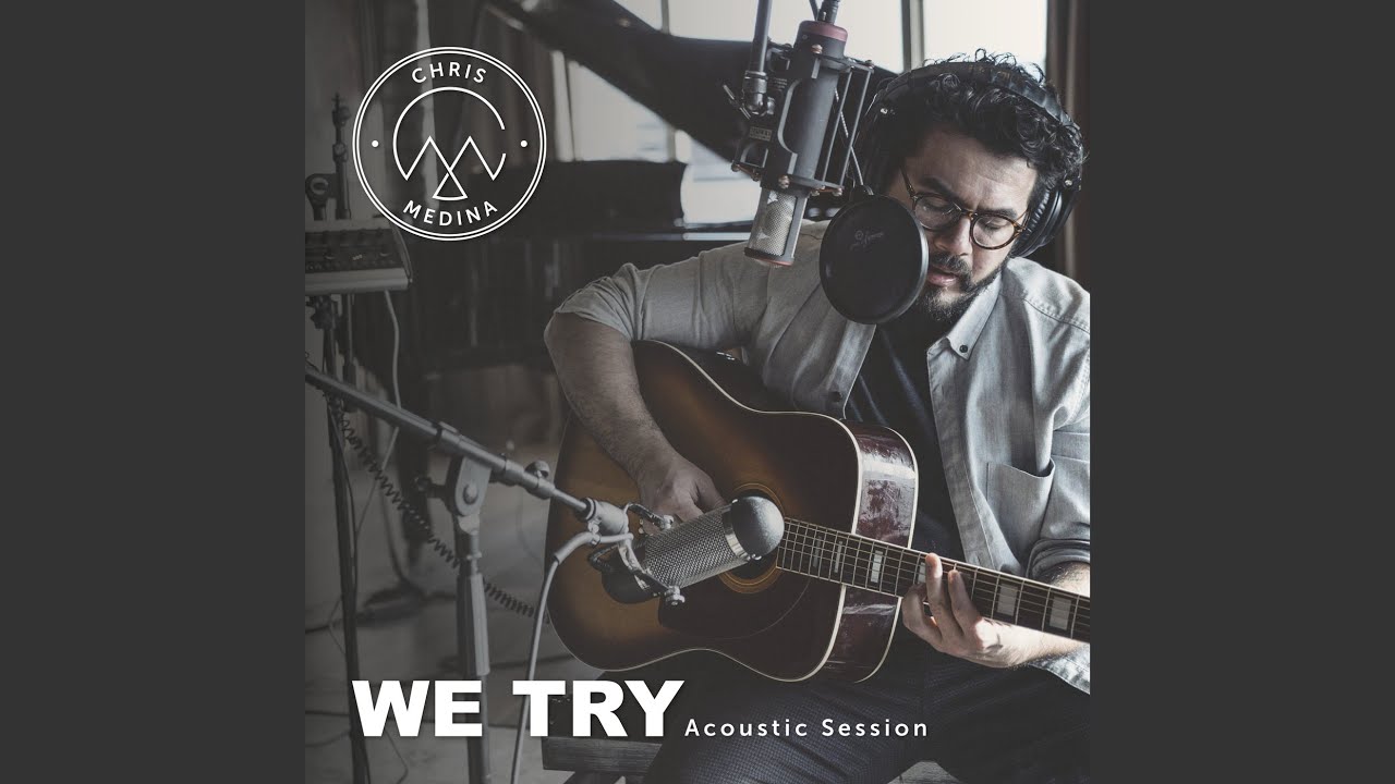We Try (Acoustic Session) - YouTube Music