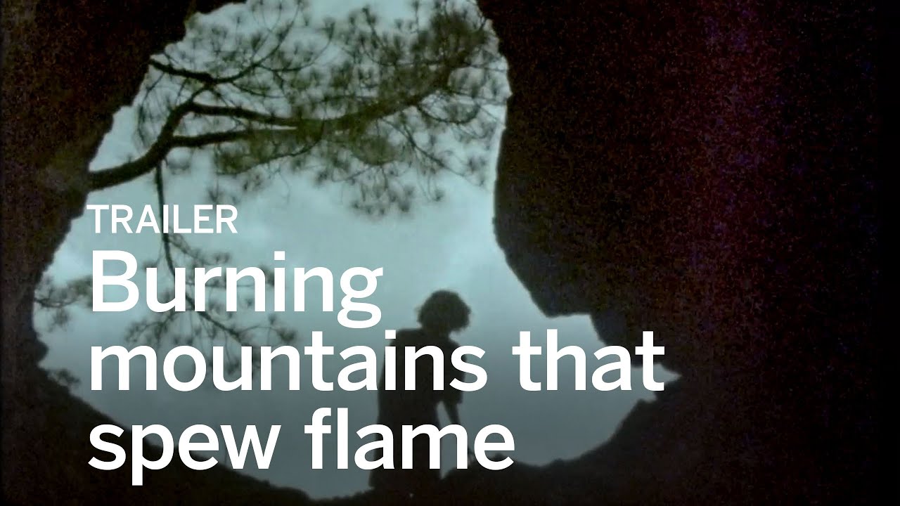 BURNING MOUNTAINS THAT SPEW FLAME Trailer | Festival 2016 - YouTube