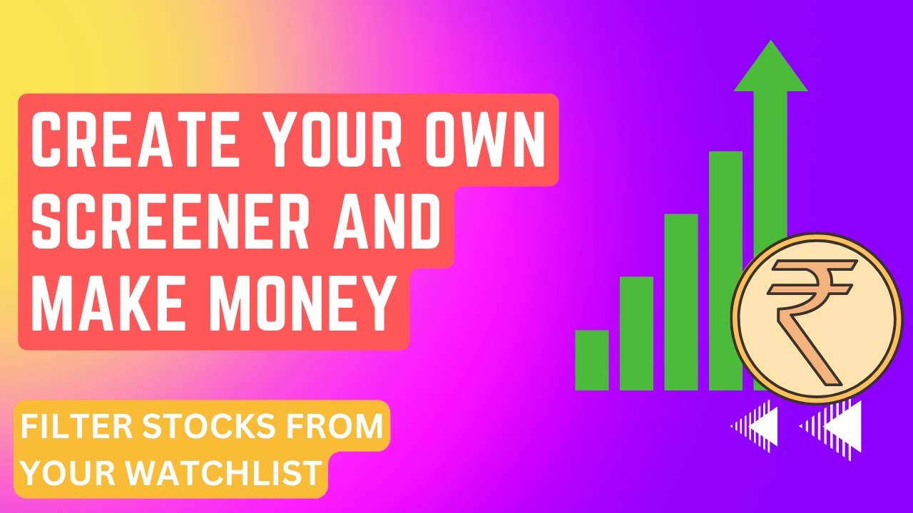 CREATE YOUR OWN SCREENER || FULL VIDEO TUTORIAL || - YouTube