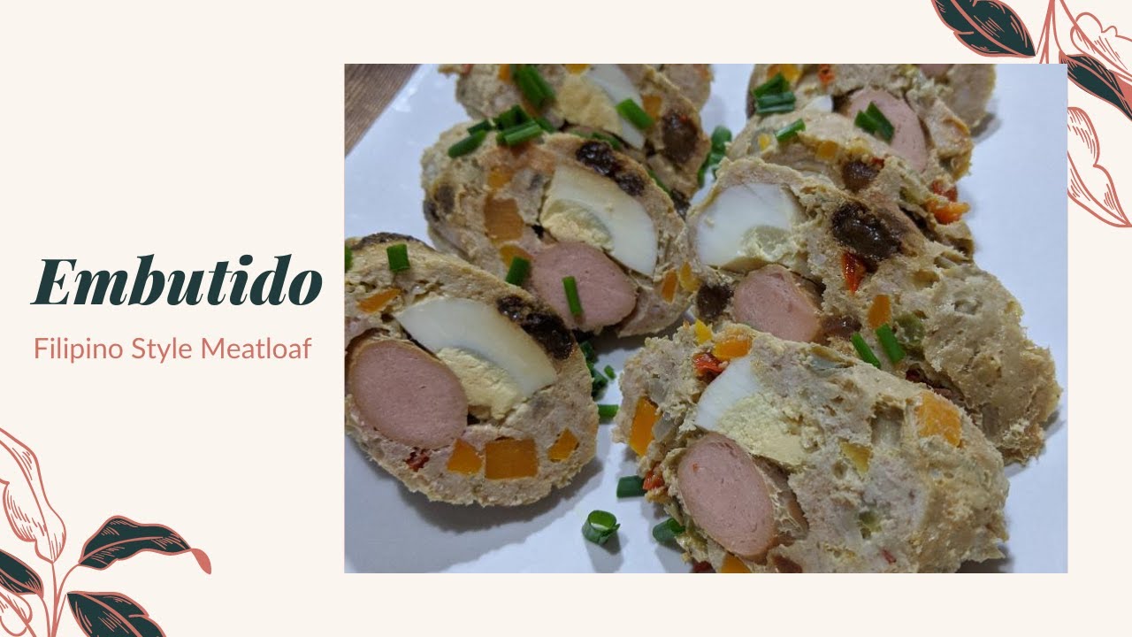 Filipino Style Meatloaf [Pinoy Dish 01: Embutido] - YouTube
