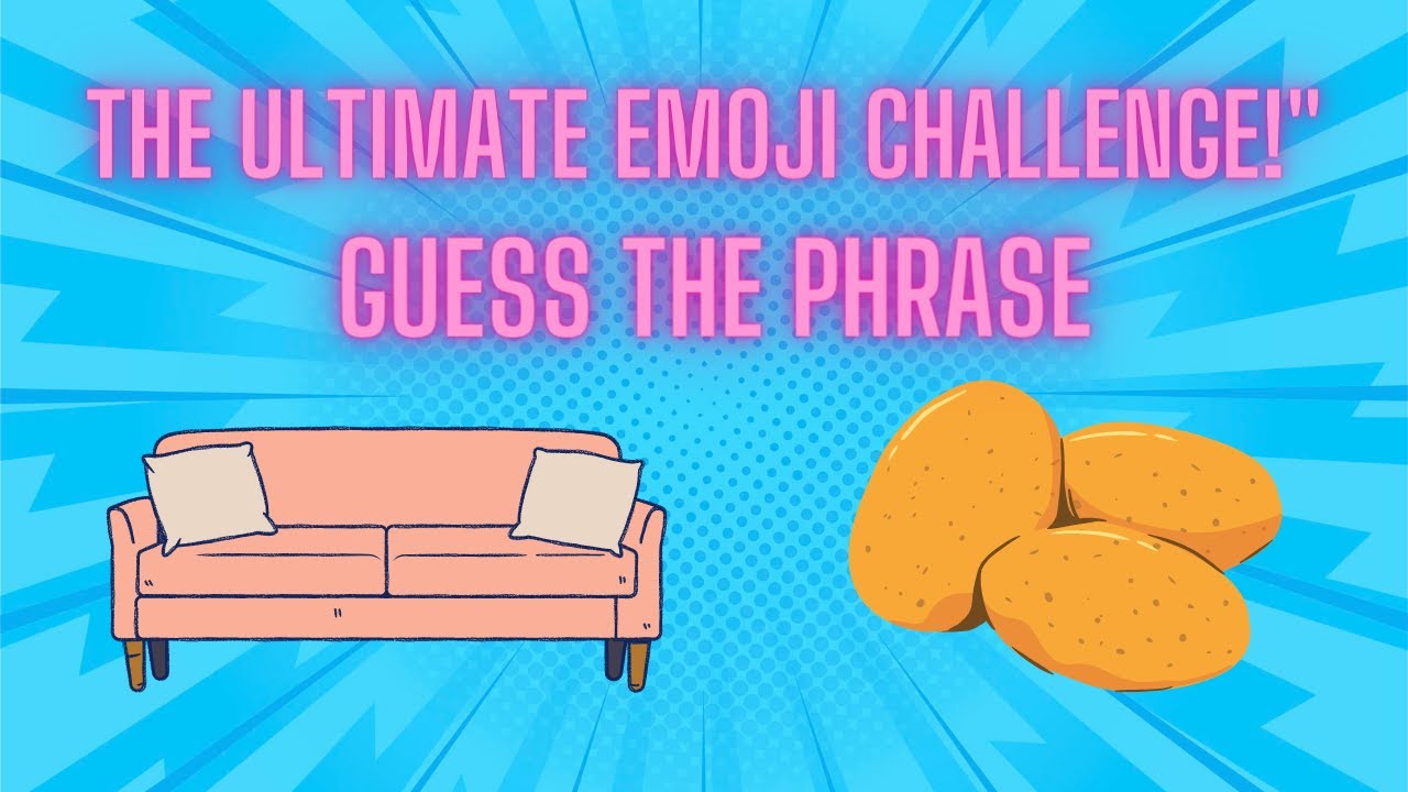 "Guess the Phrase: The Ultimate Emoji Challenge!" - YouTube