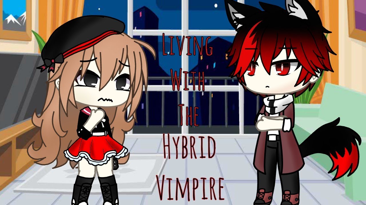 Living With The Hybrid Vampire•||GLMM||•Gacha Life Mini Movie - YouTube