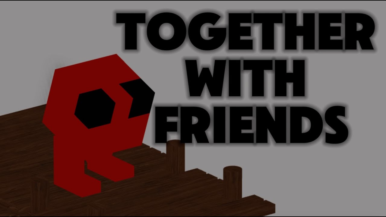 Roblox Together with Friends... - YouTube