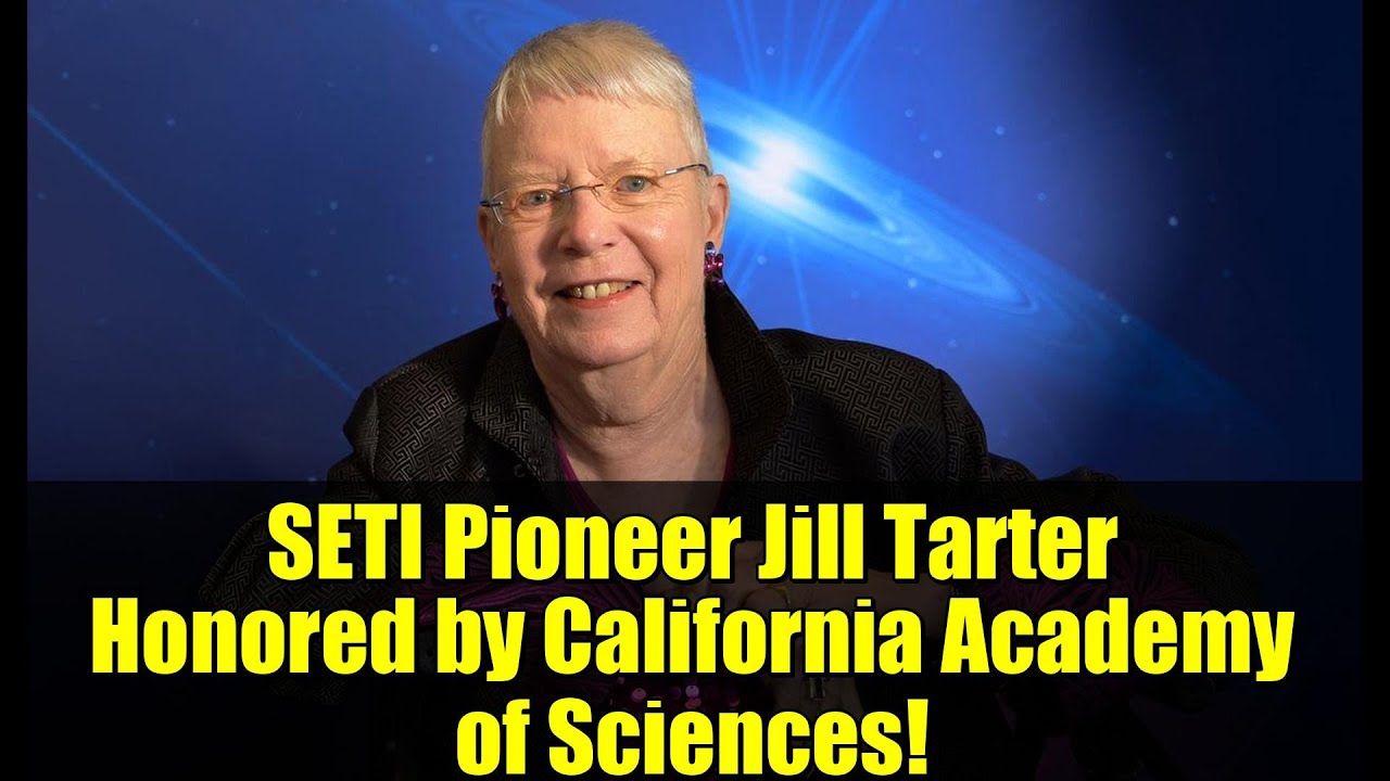 SETI Pioneer Jill Tarter Honored by California Academy of Sciences ...