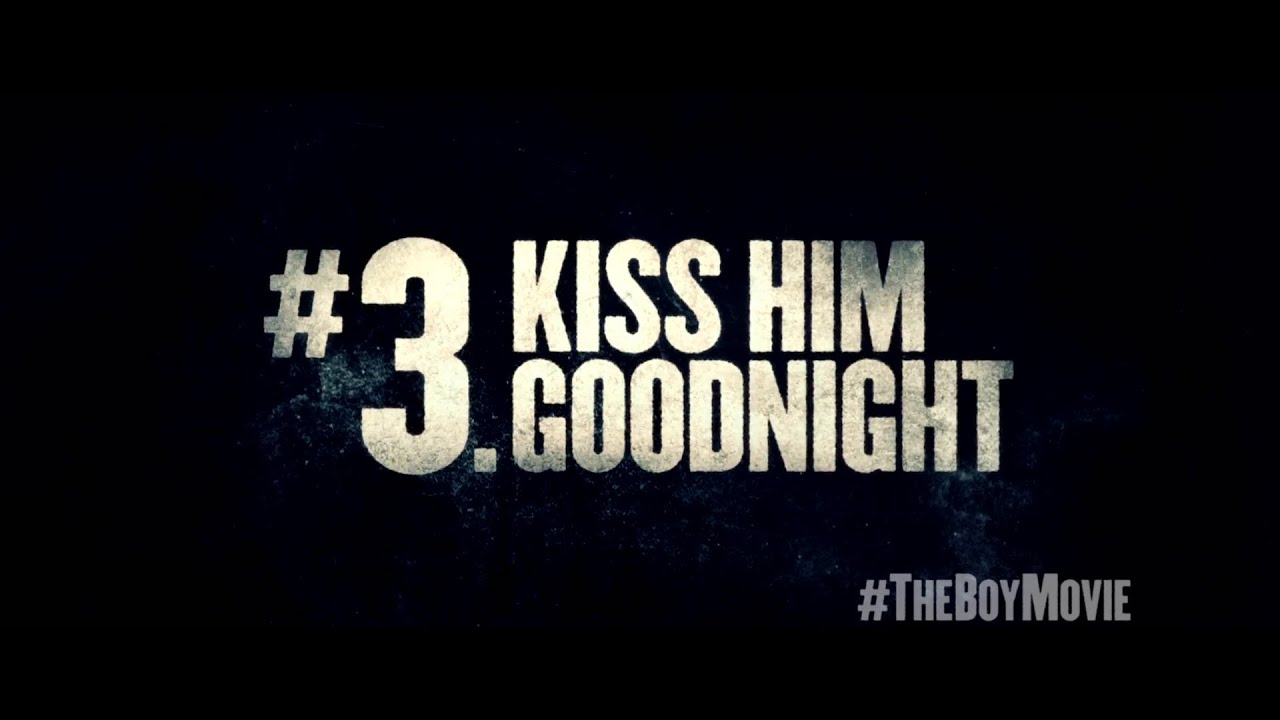 THE BOY Rule #3 - Kiss Him Goodnight (In cinemas 21 Jan 2016) - YouTube