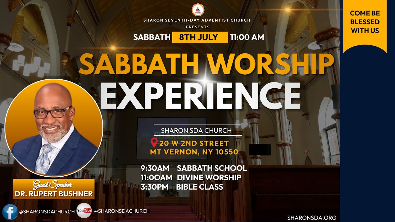 Sharon SDA Church | Sabbath July 8,2023 | with Guest Speaker Dr. Rupert ...