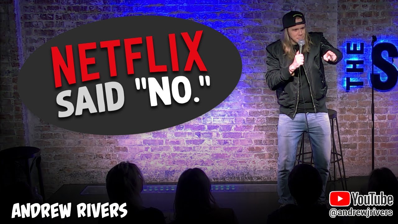 Netflix said No - Andrew Rivers | Stand Up Comedy - YouTube