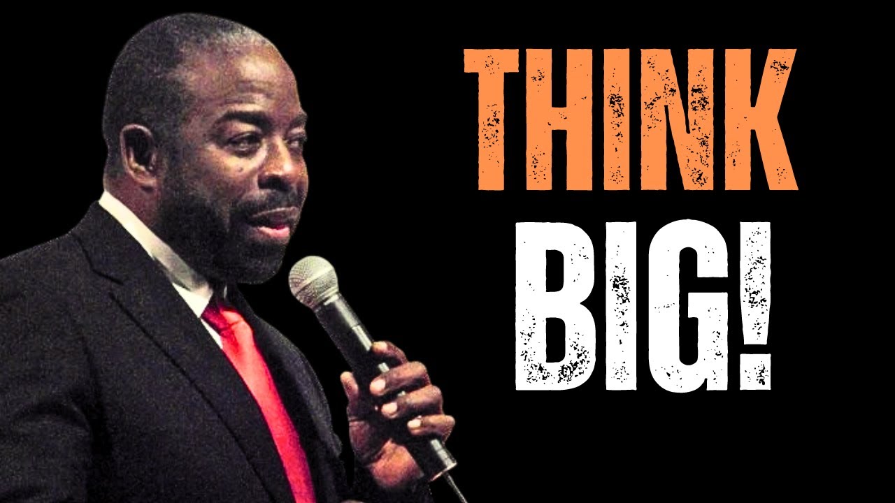 THINK BIG! | Less Brown Most Uplifting Motivational Speech - YouTube