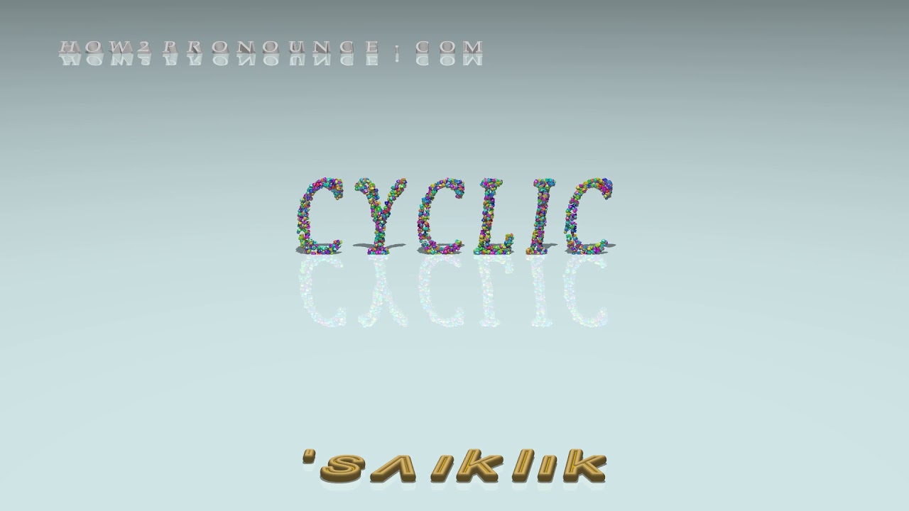 cyclic - pronunciation in British English (three voices / accents ...