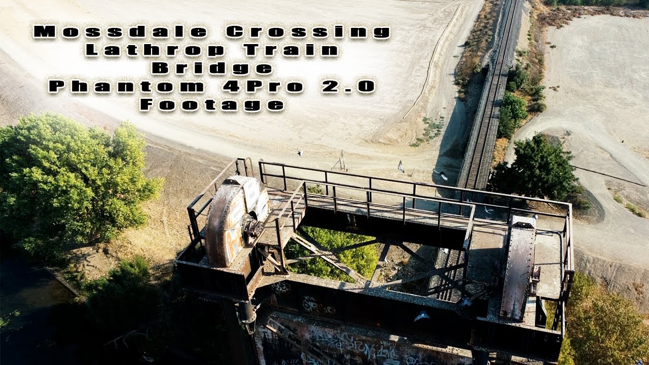 Phantom 4 Pro v2.0 Footage Mossdale Crossing Railroad Bridge ...