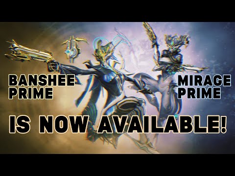 Warframe- Banshee & Mirage Prime Is Now Available!