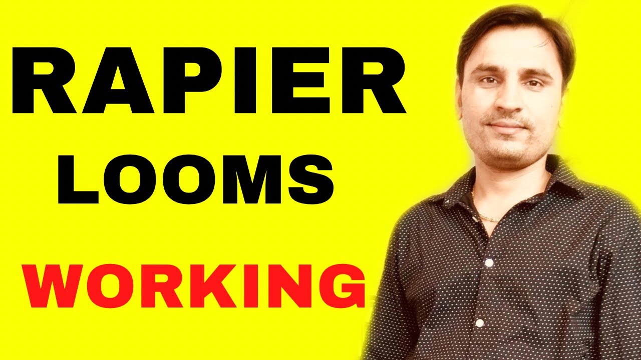 Rapier shuttleless looms | Construction and working of Rapier looms ...