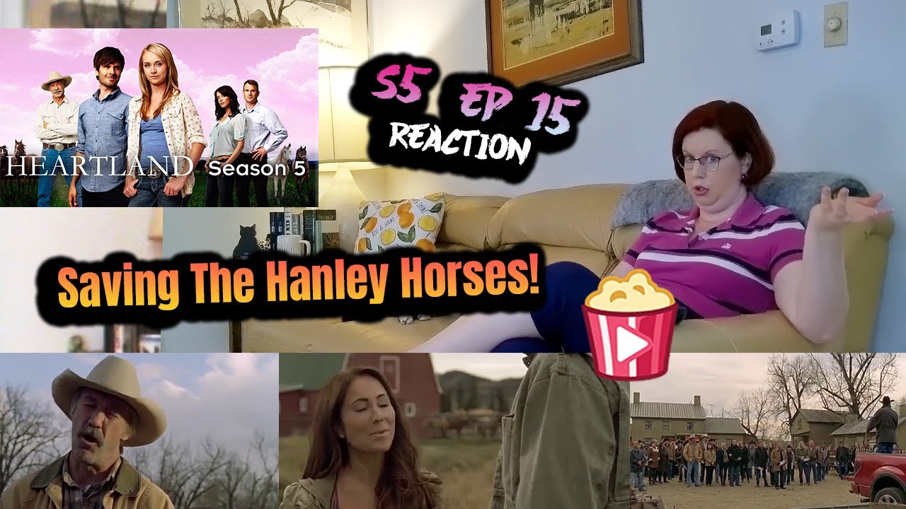 Heartland S5_E15 "Breaking Down and Building Up" REACTION - YouTube
