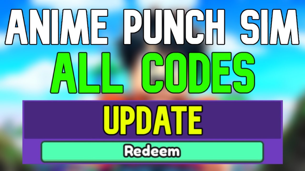 New Anime Punch Simulator Codes | Roblox Anime Punch Simulator Codes ...