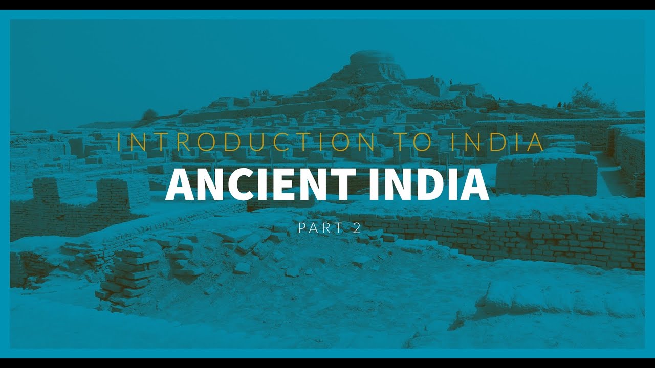 Introduction to India #2 - Ancient India - YouTube
