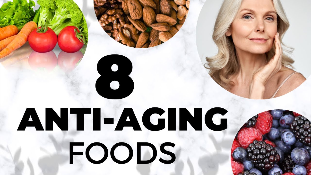 8 Anti Aging Foods You Should Eat After Age 50 Youtube