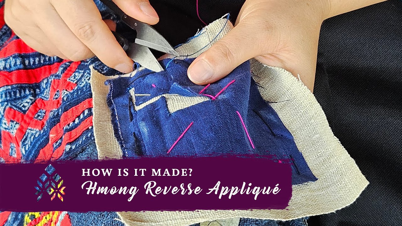 How is it made? Hmong Reverse Appliqué! - YouTube