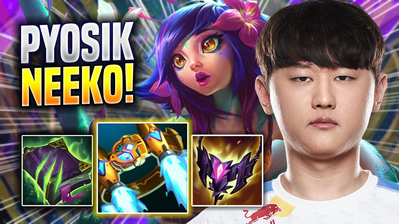 PYOSIK IS A BEAST WITH NEEKO! - DRX Pyosik Plays Neeko JUNGLE vs Viego ...