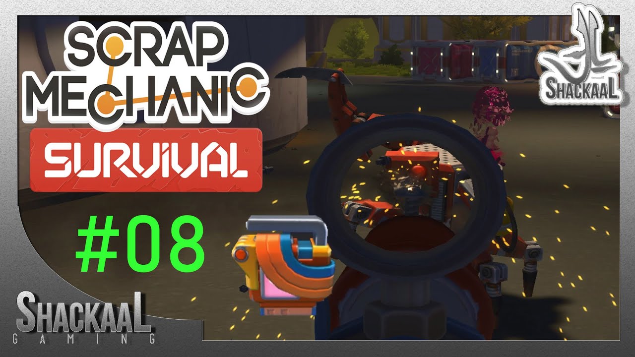 SCRAP MECHANIC SURVIVAL - BOSS ET CLEF #08 - YouTube