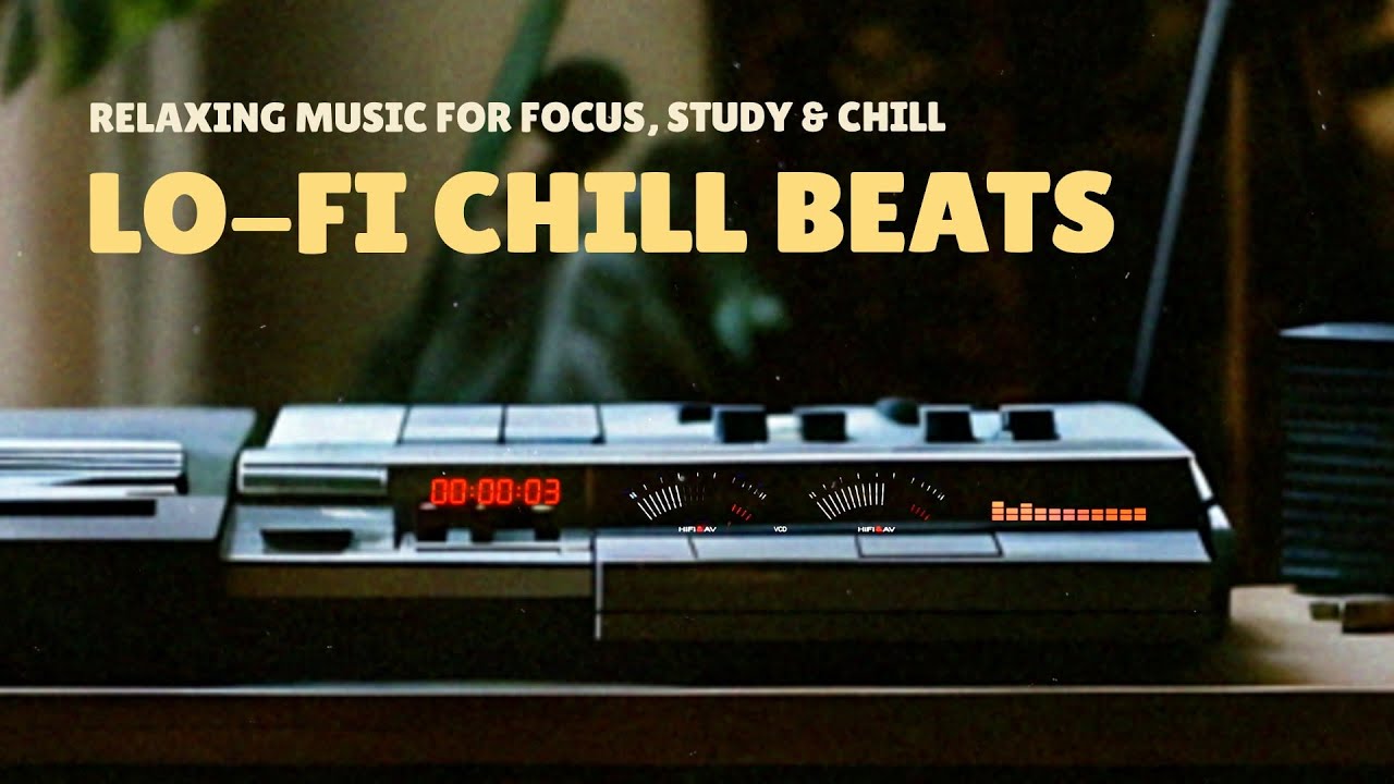 Lo-Fi Chill Beats | #RelaxingMusic for Focus, Study & Chill - YouTube
