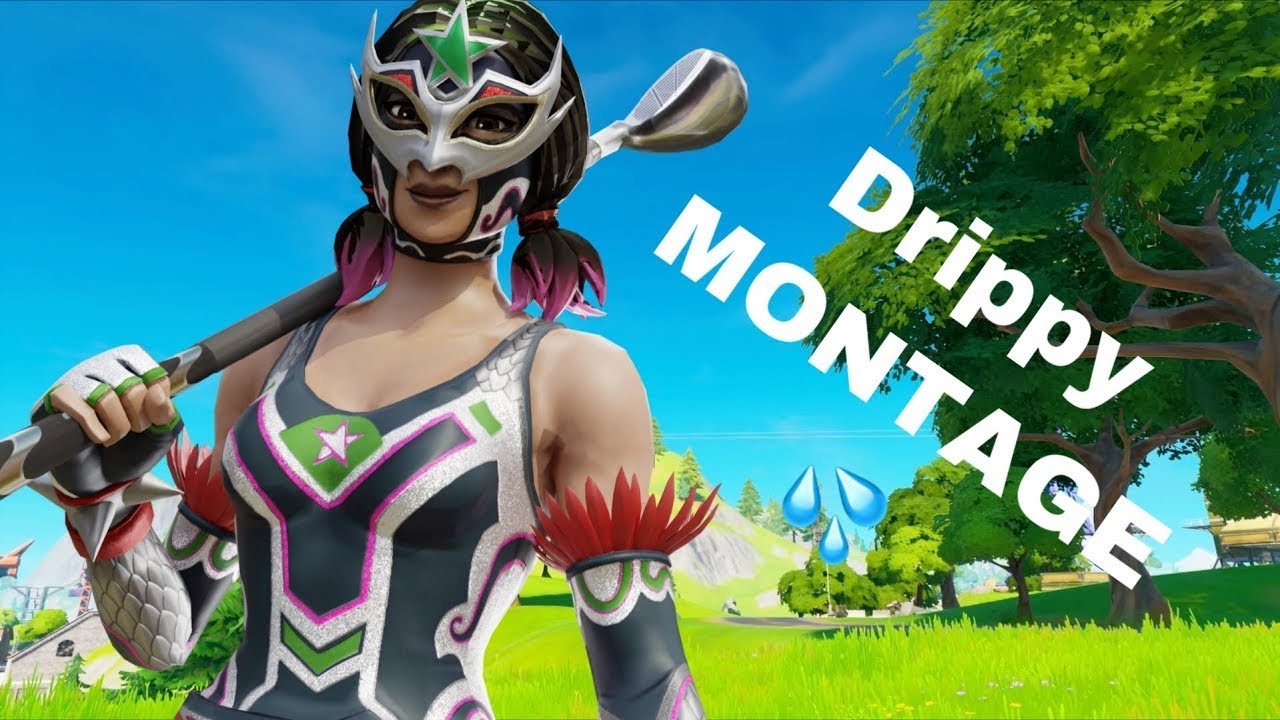 Drippy💧💧 fortnite montage - YouTube