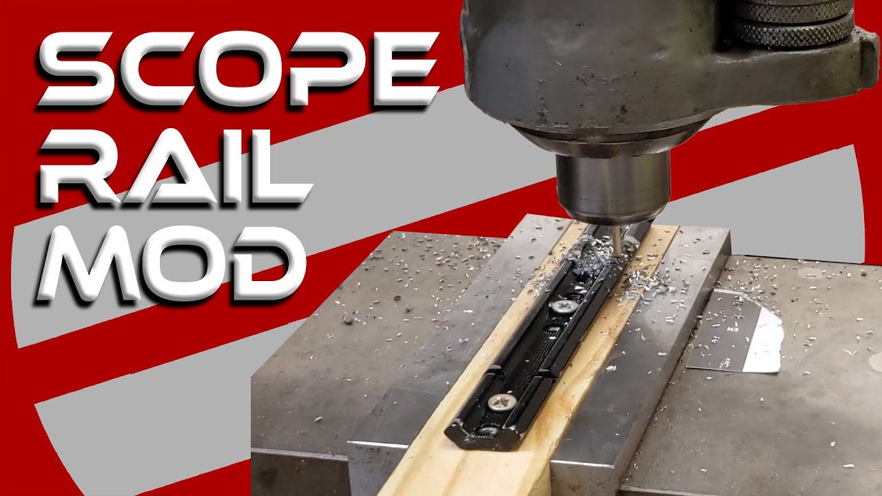 Mount a Scope | Mounting a Scope | Scope Rail Modification | Milling ...