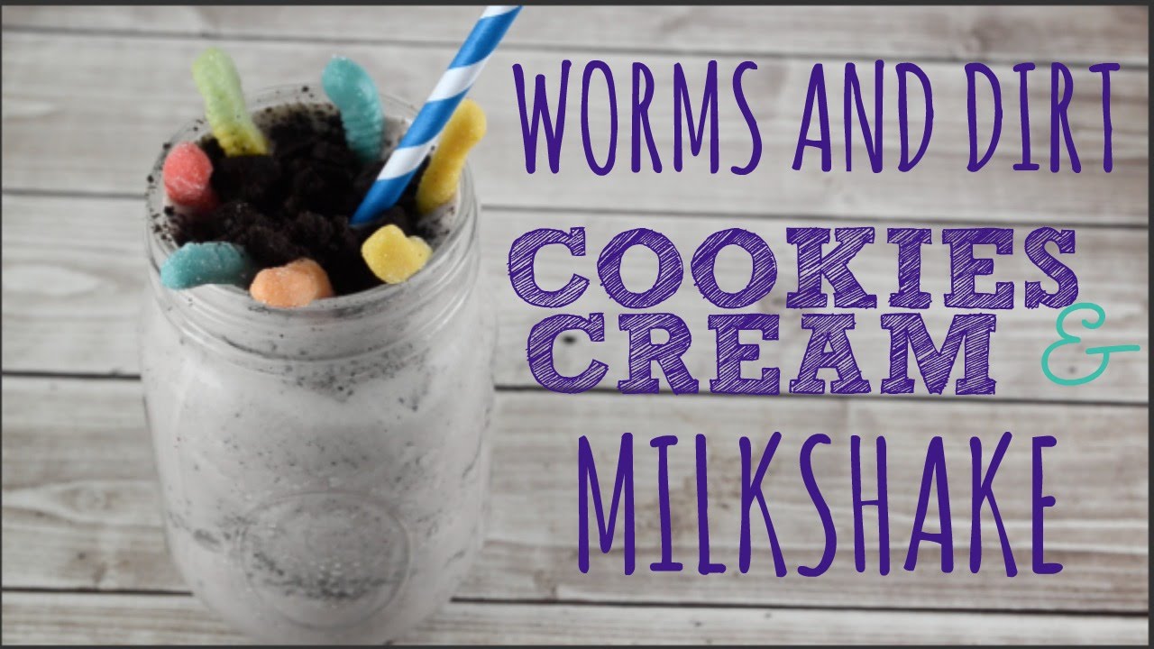 Worms and Dirt Cookies and Cream Milkshake Recipe - YouTube